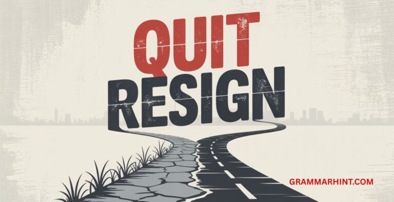 Quit vs Resign: Clear Up the Confusion Once and For All - grammerhint.com