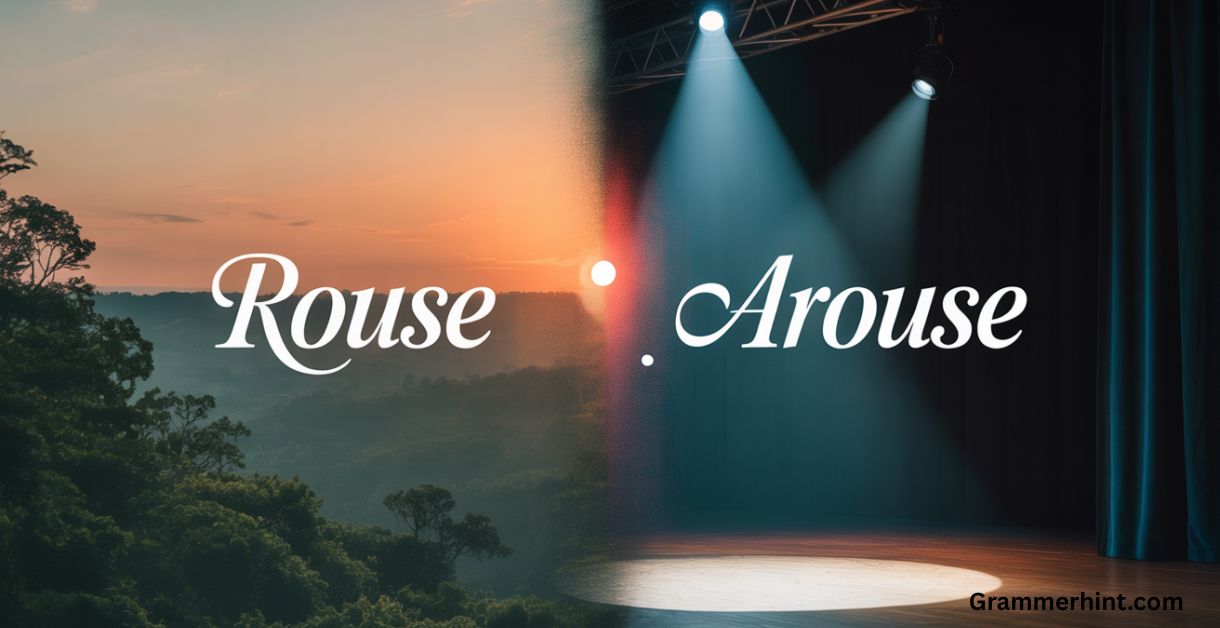 Rouse vs Arouse: What’s the Difference and How to Use Them ...